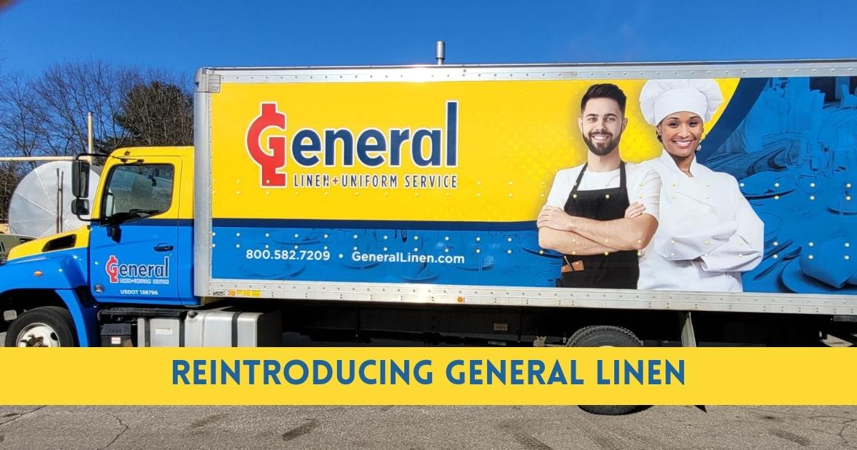 Let Us Reintroduce Ourselves! - General Linen + Uniform Service